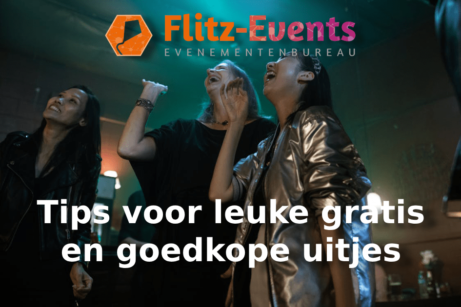 Tips voor leuke gratis en goedkope uitjes - Flitz-Events